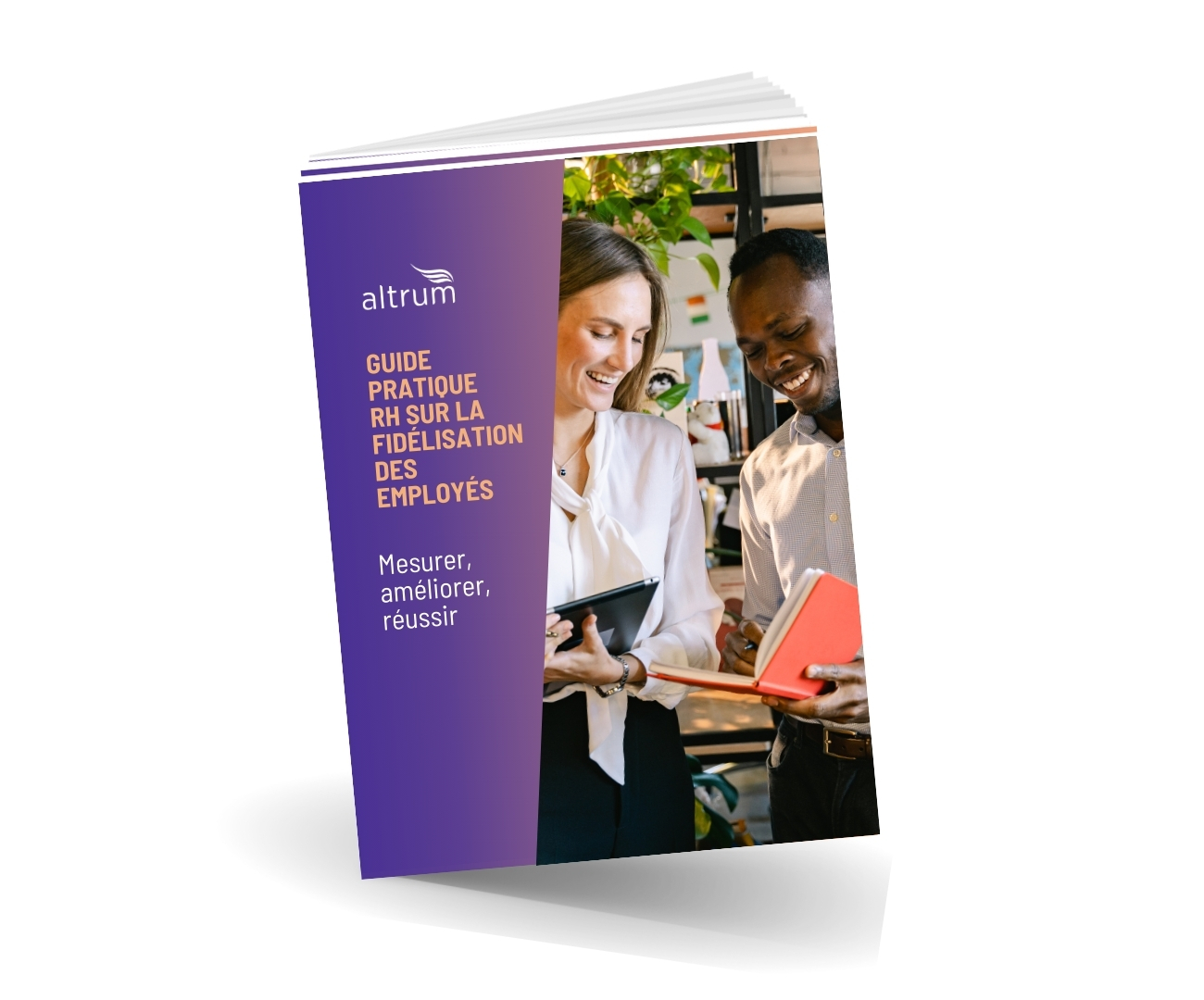 Guide pratique RH sur la fidélisation des employés - Altrum